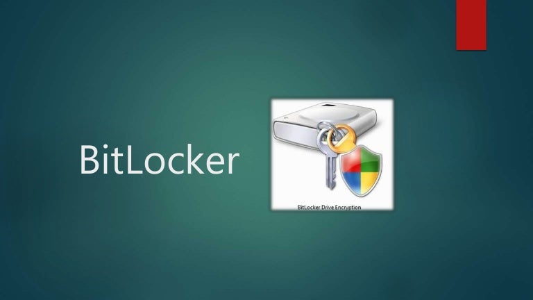 Bit locker