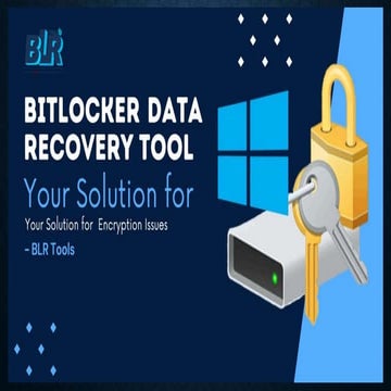 Bitlocker Data Recovery Blr Tools Data Recovery Solutions Pptx