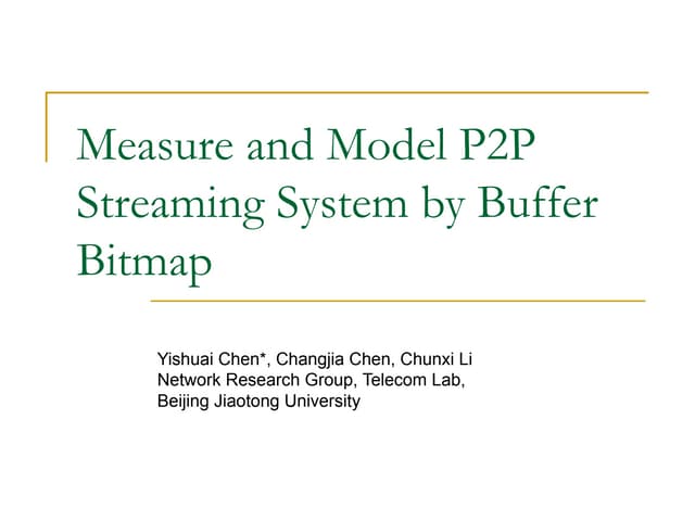 Measure And Model P2p Streaming System By Buffer Bitmap Ppt 6044