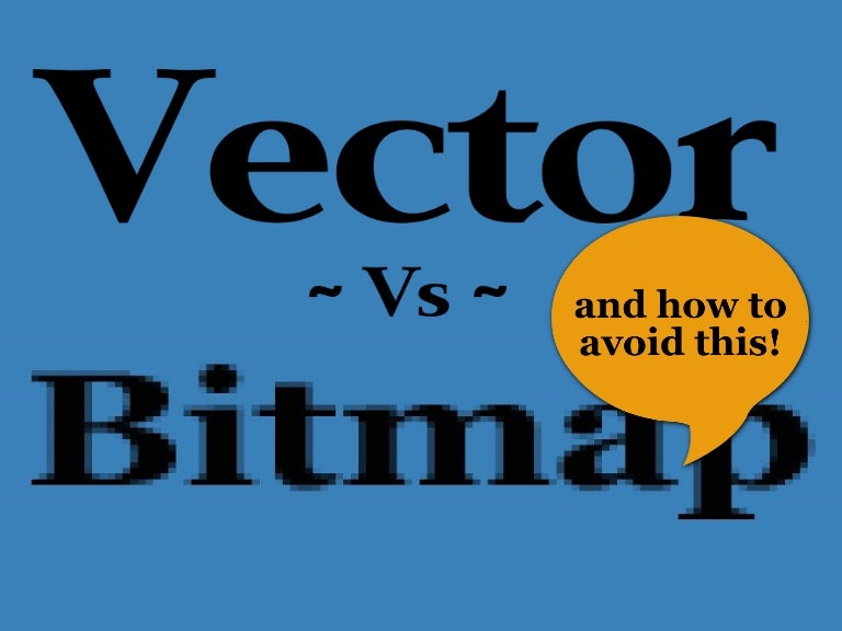 Bitmap and Vector Images: Make Sure You Know the Differences