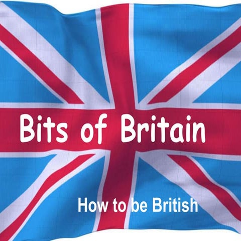 Bits of british | PPT
