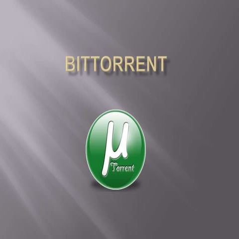 Bittorrent | PPTX