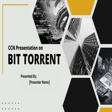 Presentation Slides on Bit Torrent Protocol | PPTX