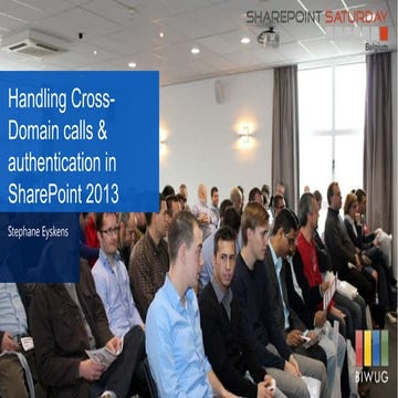 Handling Cross-Domain calls & authentication in SharePoint 2013 | PPT