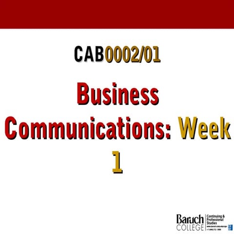 Business Communications Baruch College Week 1 Presentation | PPT