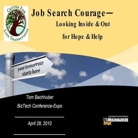 Job Search Courage: Looking Inside & Out for Hope & Help | PPT | Resume ...