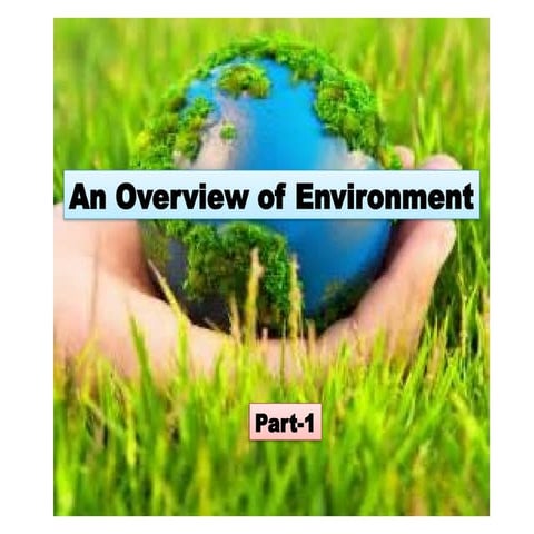 An Overview Of Environment Presentation Pptx