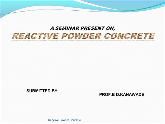 Reactive powder-concrete | PPTX