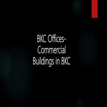 Bkc offices | PPTX | Real Estate Industry | Industries