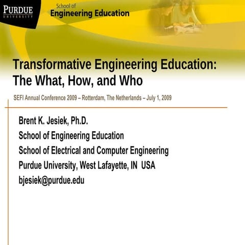 Transformative Engineering Education: The What, How, and Who | PPT