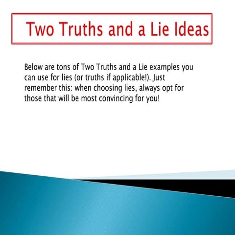 Two truths and a lie ideas | PPTX