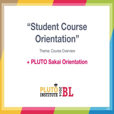 PLUTO Institute: Student Course Orientation | PDF