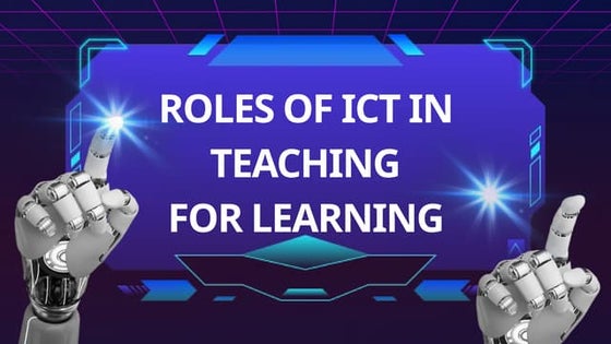 Role of ICT in Teaching Learning | PPT