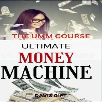 The ultimate money machine course (UMM) | PDF