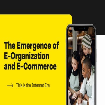 The Emergence of E-organization and E-commerce | PPTX