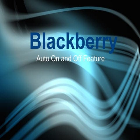 Blackberry Auto On And Off Pp | PPT