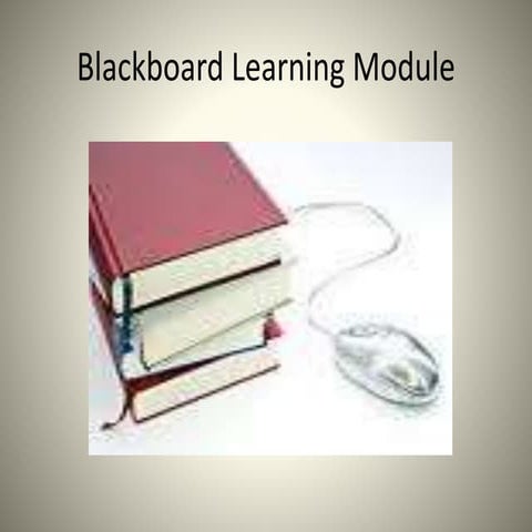 Blackboard training - Learning modules | PPTX