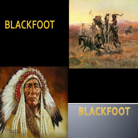 Blackfoot tribe | PPTX