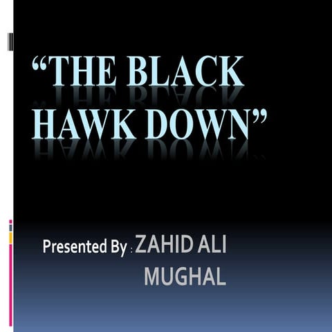 Black hawk down | PPTX