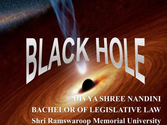 Black holes | PPTX | Physics | Science
