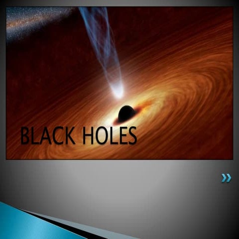 Black holes | PPTX
