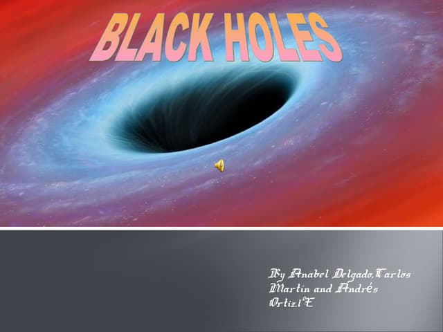 Black holes presentation | PPTX