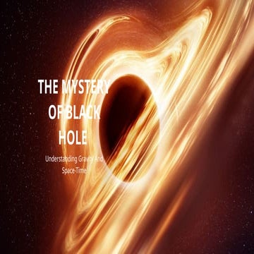 Mystery Of The Black Holes (#Final).pptx