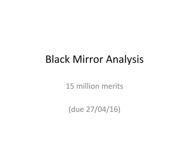 Blackmirror S03E01 - Nosedive - Analysis and philosophical thoughts | PPTX