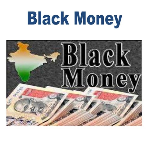 Black money | PPTX