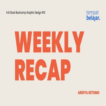 Weekly Recap - Fullstack Graphic Designer (Week 1).pdf