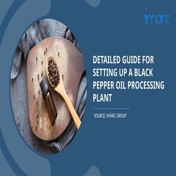 Black Pepper Oil Processing Plant Project Report.pptx