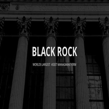 BLACK ROCK is a Finance Company Provide Asset Managment | PPTX