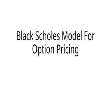 Black Scholes Model Option Pricing Method | PPTX