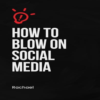 How to blow up on social media simple di | PDF