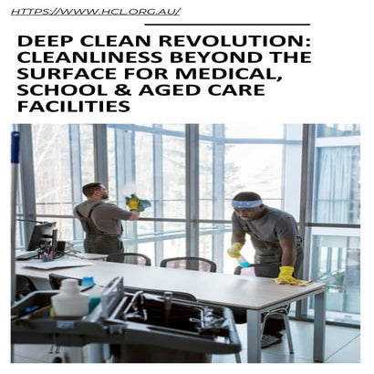 DEEP CLEAN REVOLUTION: CLEANLINESS BEYOND THE SURFACE FOR MEDICAL ...