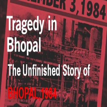 Bhopal Gas Tragedy in 1984 the untold story | PPTX
