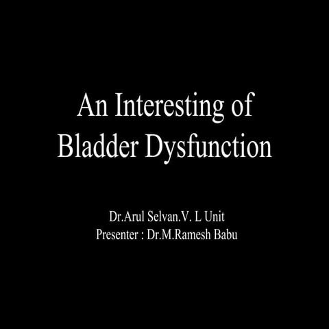 Bladder - UMN Versus LMN bladder | PPTX