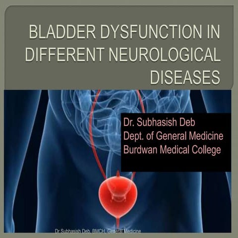 Bladder dysfunction in different neurological diseases | PPTX