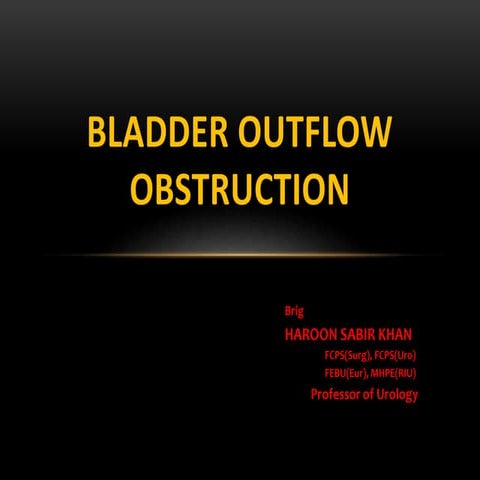 Bladder outflow obstruction.ppt