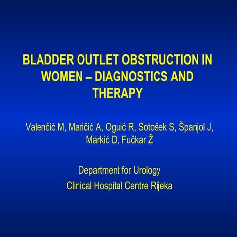 Bladder Outlet Obstruction In Women Diagnostics And Therapy Ppt