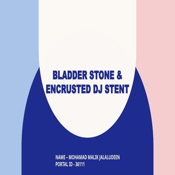 Bladder Stone & Encrusted DJ Stent.pptx Bladder Stone & Encrusted DJ ...