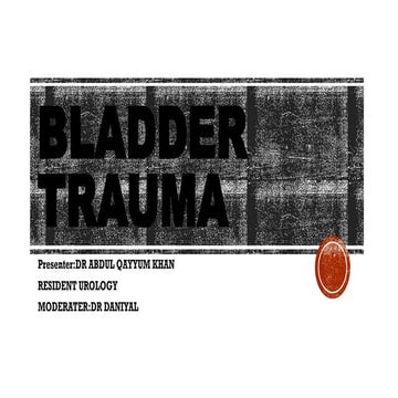 Urological Trauma(Bladder Trauma)Emergency | PPTX