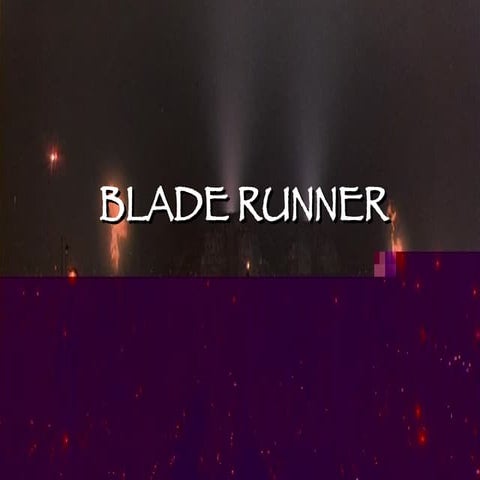 Blade Runner | PPT