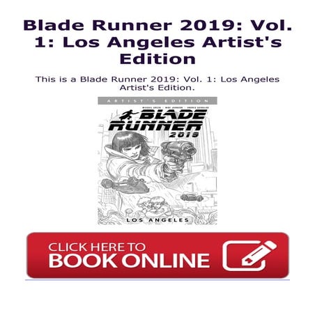 Lire des livres Blade Runner 2019: Vol. 1: Los Angeles Artist's Edition ...