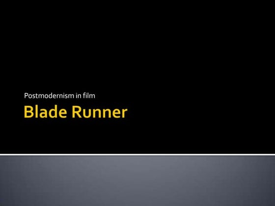 Blade Runner - Postmodernism | PPT