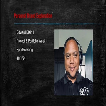 Personal Brand Exploration By Edward Blair II | PPT