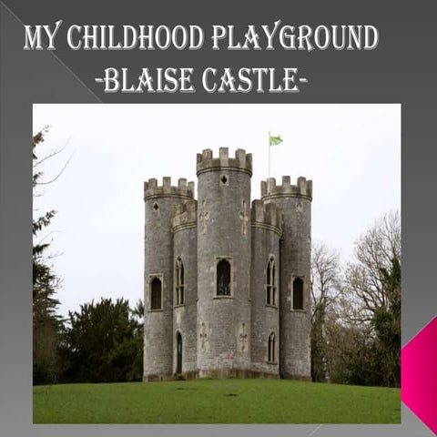 Blaise castle | PPT