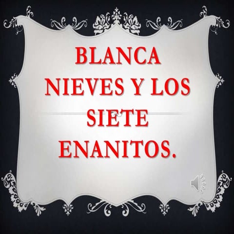 Blanca nieves y los siete enanitos | PPTX