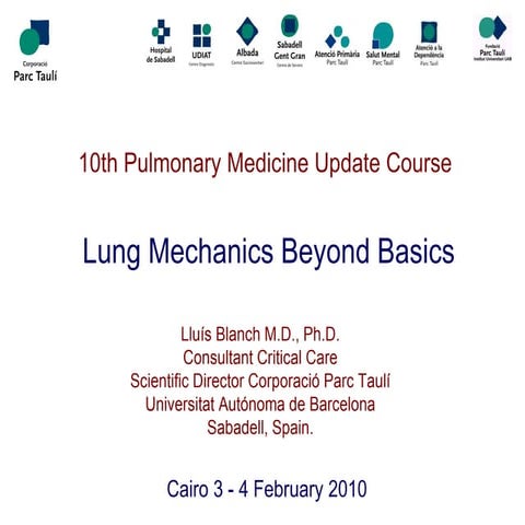 Lung Mechanics Beyond Basics | PPT