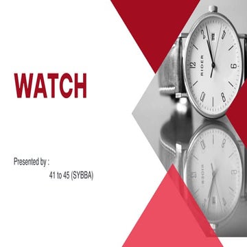 Watches their history and brand of watchee | PPT